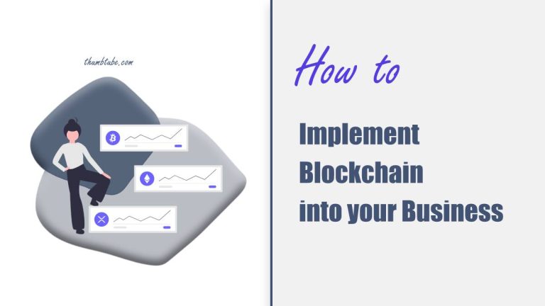 How to Implement Blockchain Into Your Business - ThumbTube