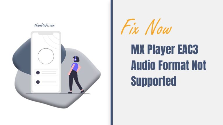 MX Player EAC3 Audio Format Not Supported - Fix Now - ThumbTube