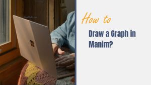How to Draw a Graph in Manim? - ThumbTube