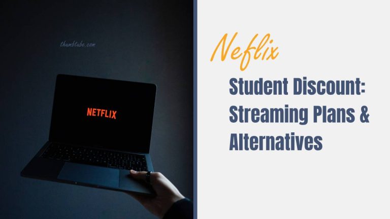 Netflix Student Discount: Streaming Plans & Alternatives - ThumbTube